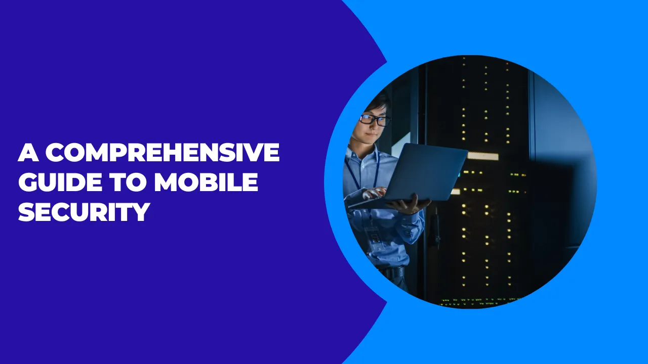 Essential Mobile Security Guide: Protect Your Device
