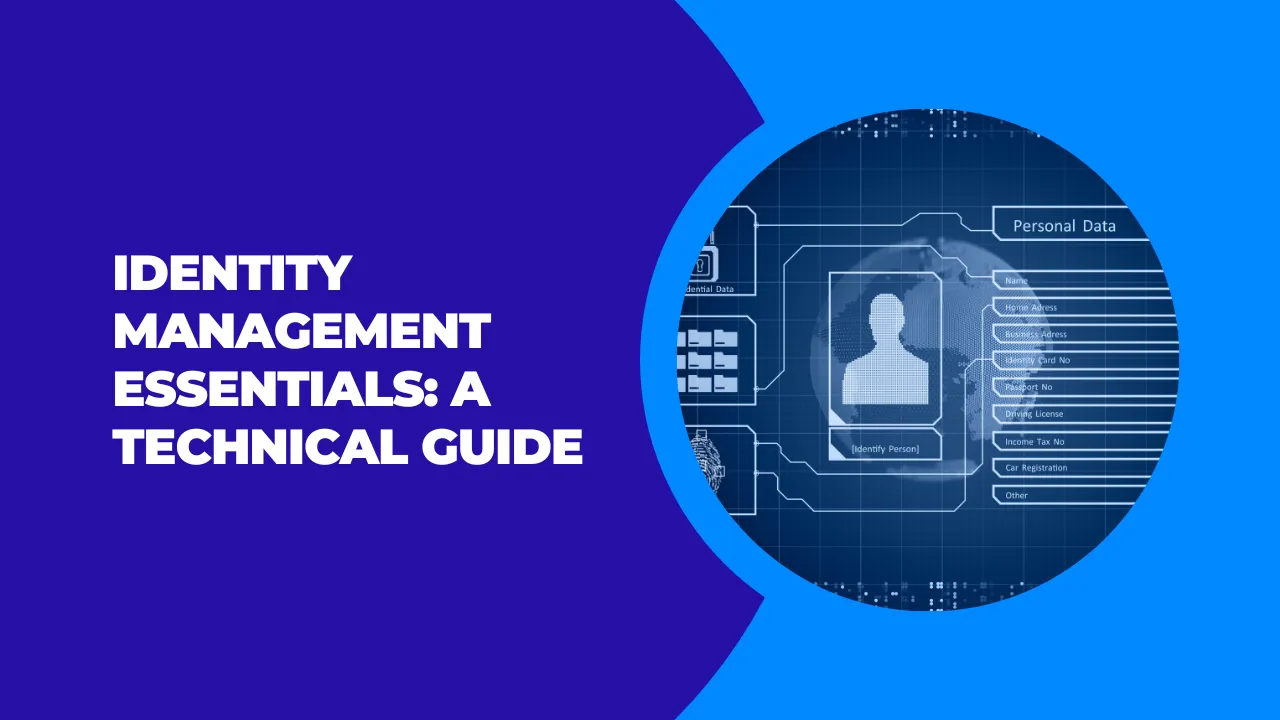 Essential Guide to Identity Management